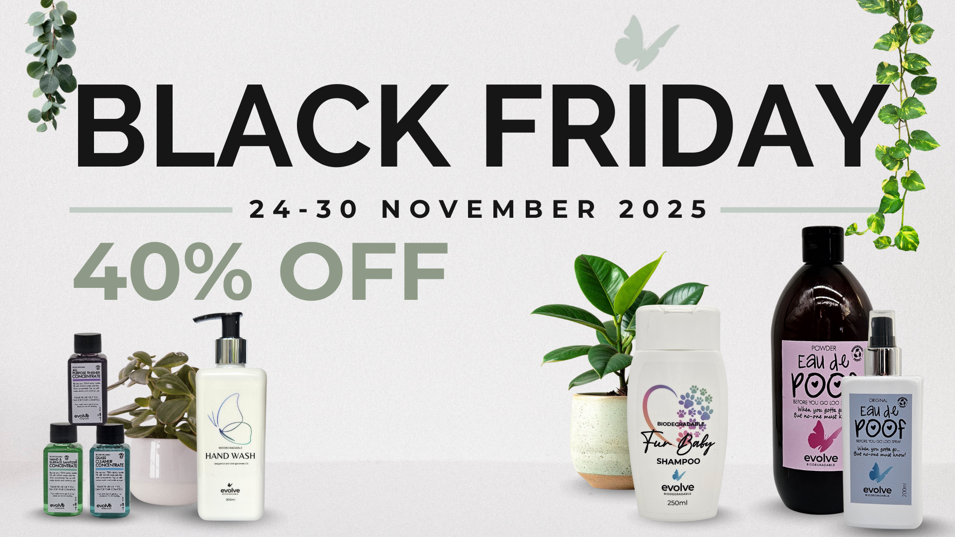 BLACK FRIDAY 2025 – Evolve Biodegradable